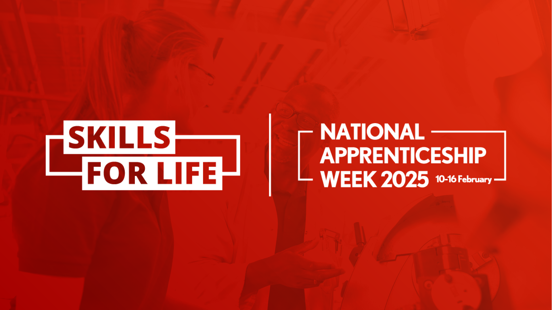 NAW 2025 - How Apprenticeships Are Helping to Build Tomorrow’s